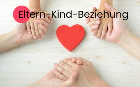 10 Tipps für eine positive Eltern-Kind-Beziehung